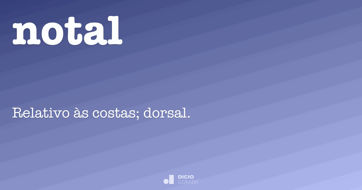 Notal - Dicio, Dicionário Online de Português