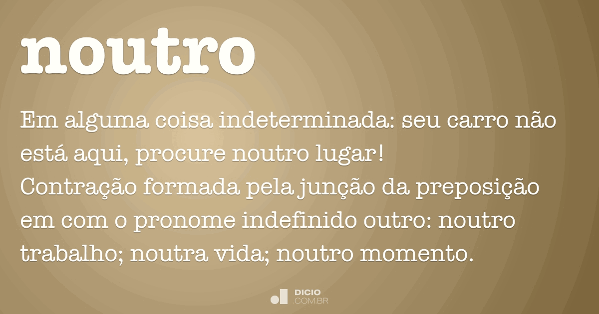 Noutro - Dicio, Dicionário Online de Português