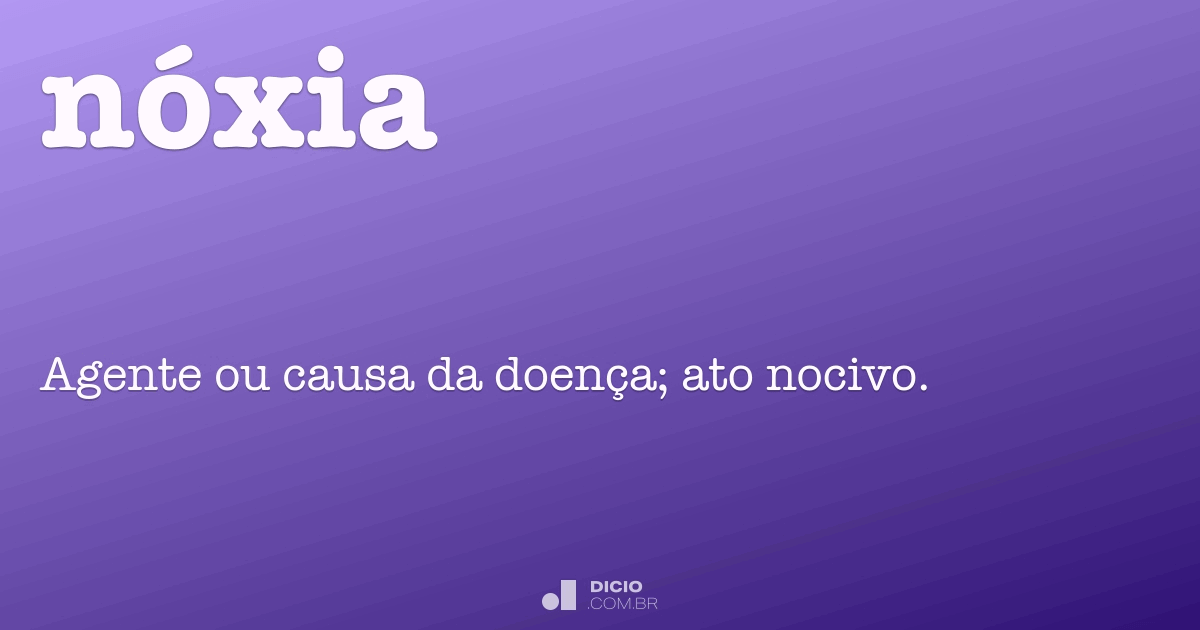Nóxia - Dicio, Dicionário Online de Português