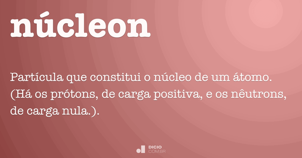 Núcleon - Dicio, Dicionário Online de Português