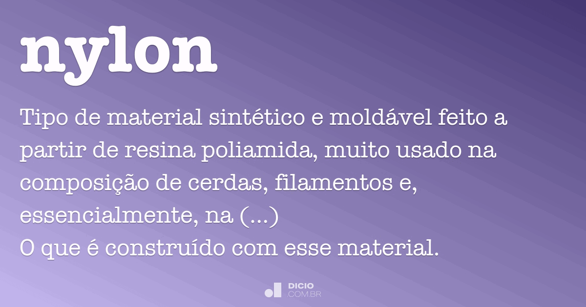 Nylon - Dicio, Dicionário Online de Português