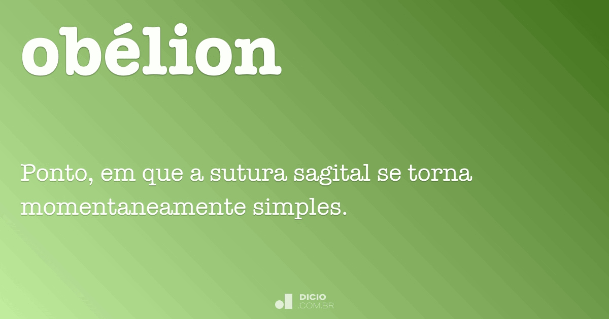 Obélion - Dicio, Dicionário Online de Português