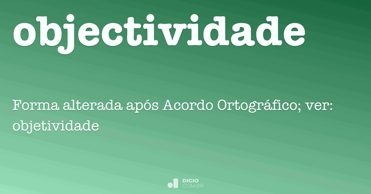 Objectividade - Dicio, Dicionário Online de Português