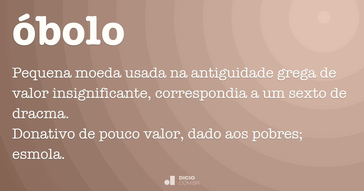 Óbolo - Dicio, Dicionário Online de Português