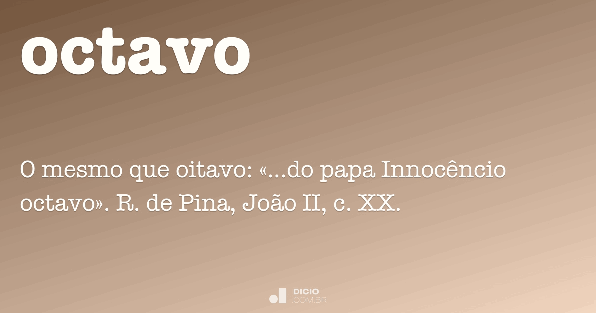 Octavo - Dicio, Dicionário Online de Português