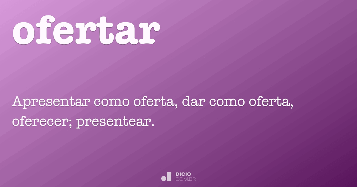 Ofertar - Dicio, Dicionário Online de Português