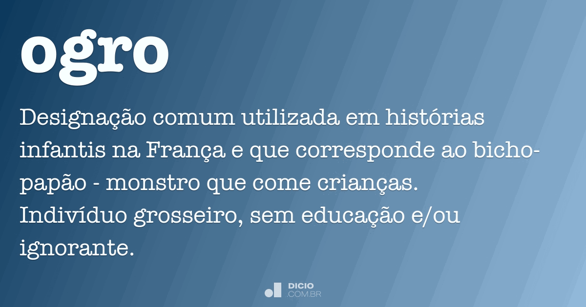 Ogro - Dicio, Dicionário Online de Português