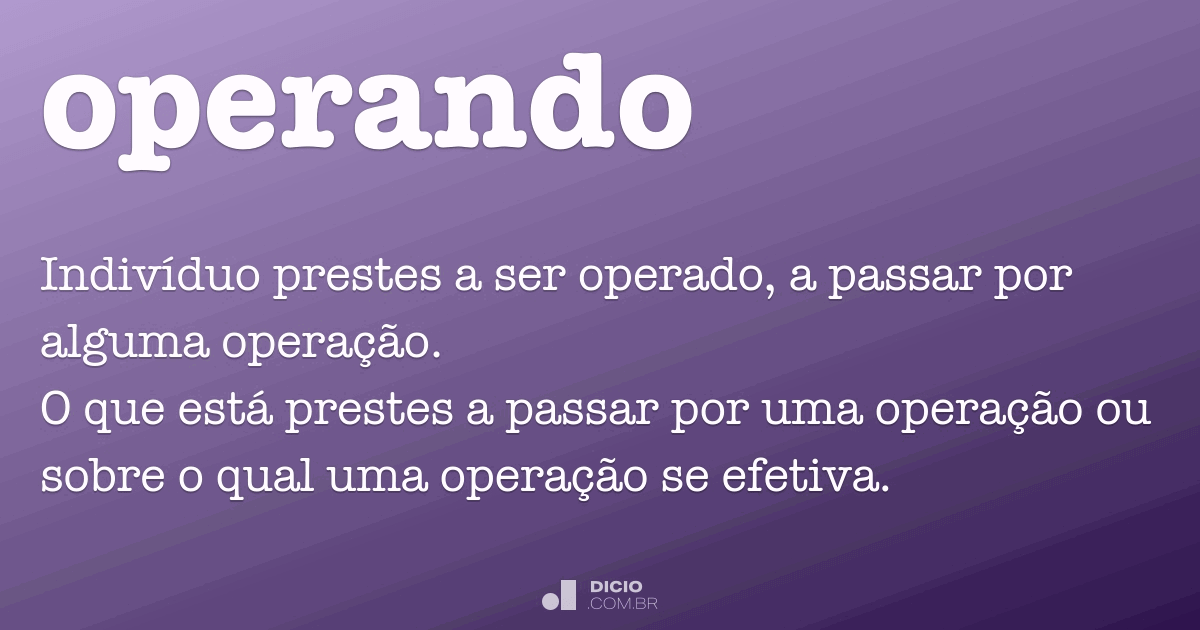 Operando - Dicio, Dicionário Online de Português