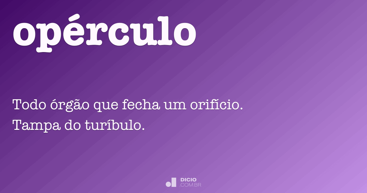 Opérculo - Dicio, Dicionário Online de Português