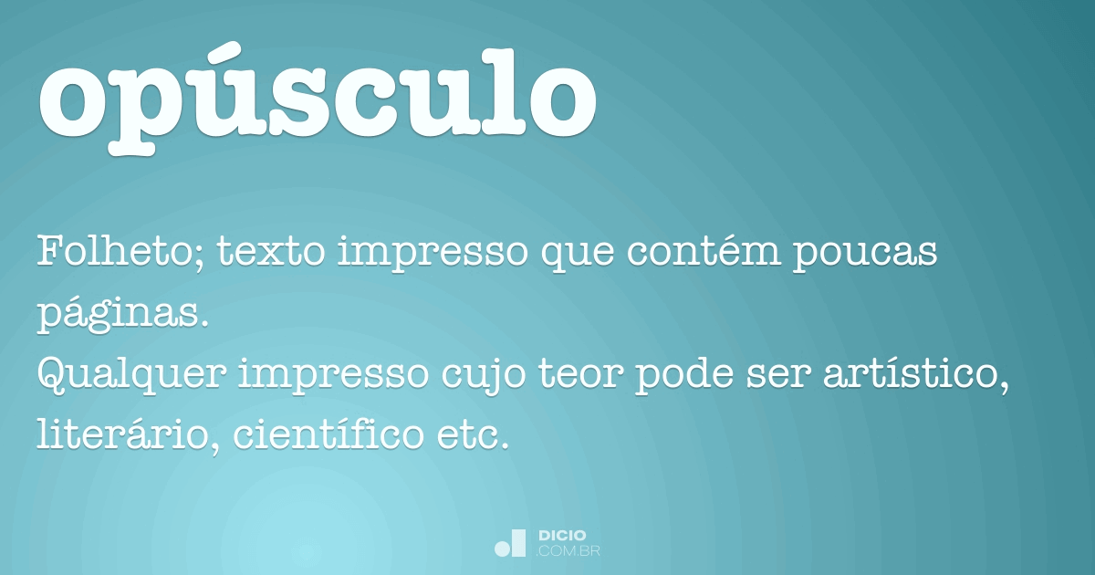 Opúsculo - Dicio, Dicionário Online de Português