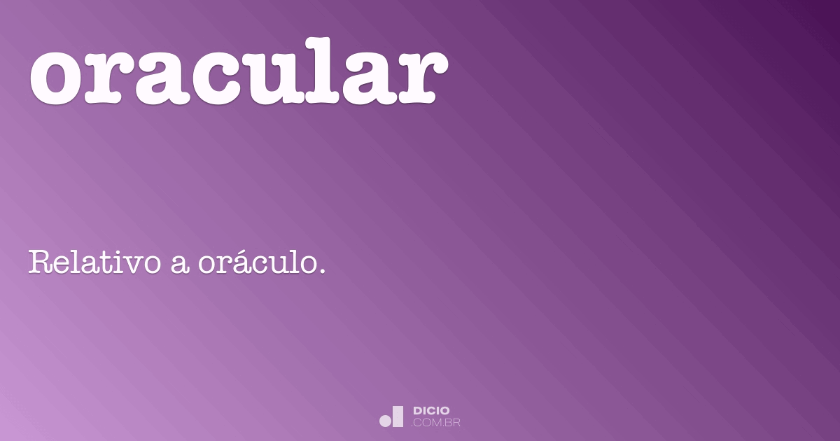 Oracular - Dicio, Dicionário Online de Português