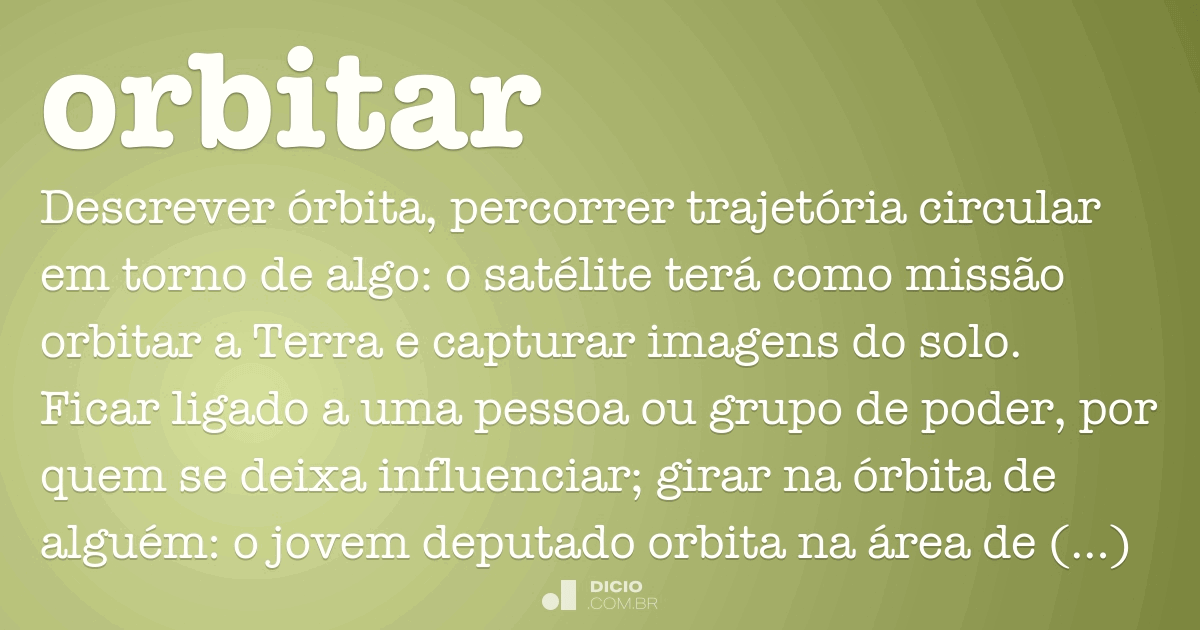 Orbitar - Dicio, Dicionário Online de Português