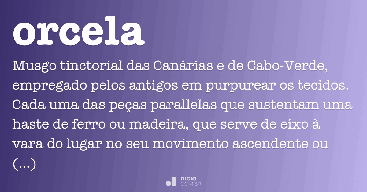 Orcela - Dicio, Dicionário Online de Português