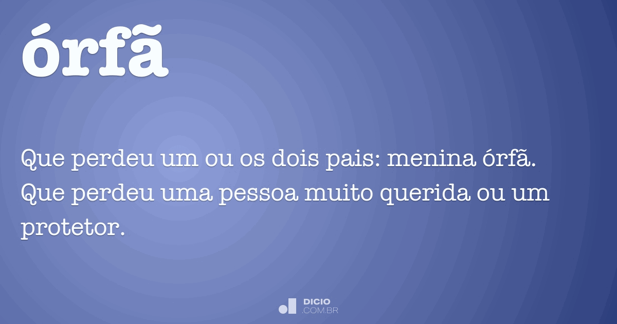 Órfã - Dicio, Dicionário Online de Português