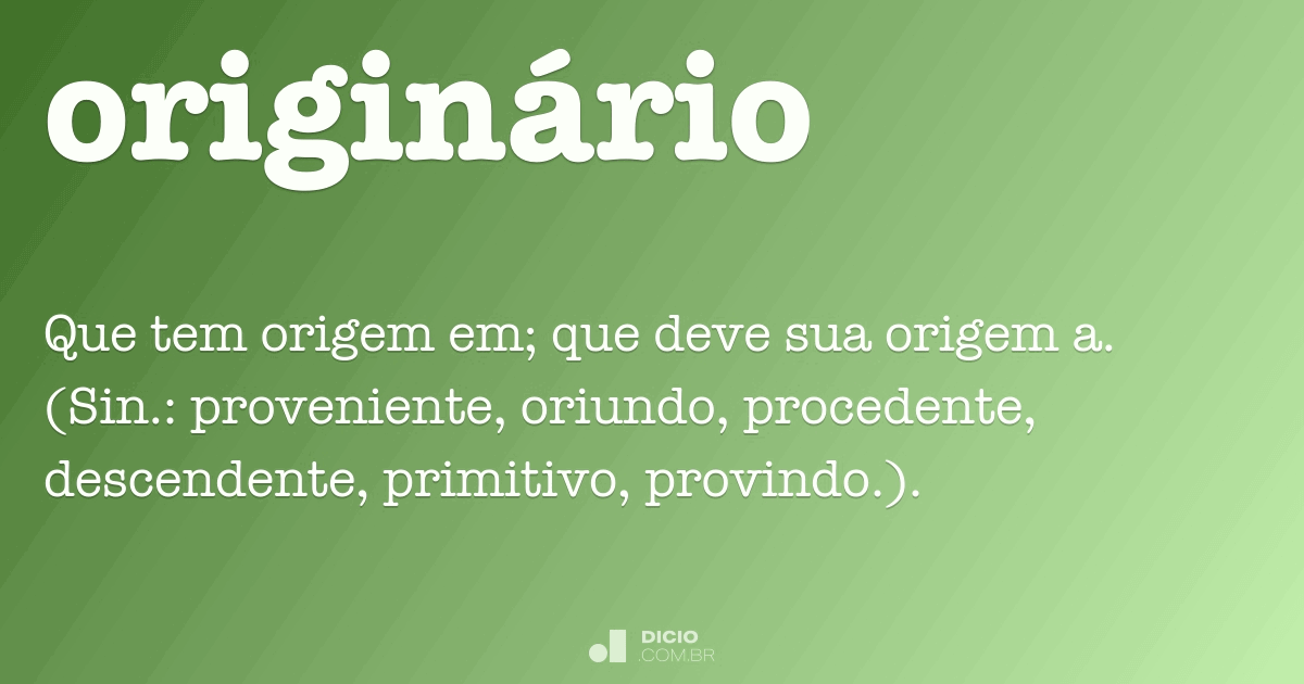 Originário - Dicio, Dicionário Online de Português