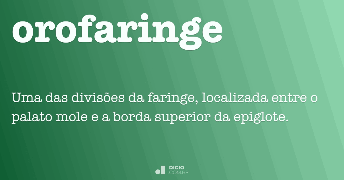 Orofaringe - Dicio, Dicionário Online de Português