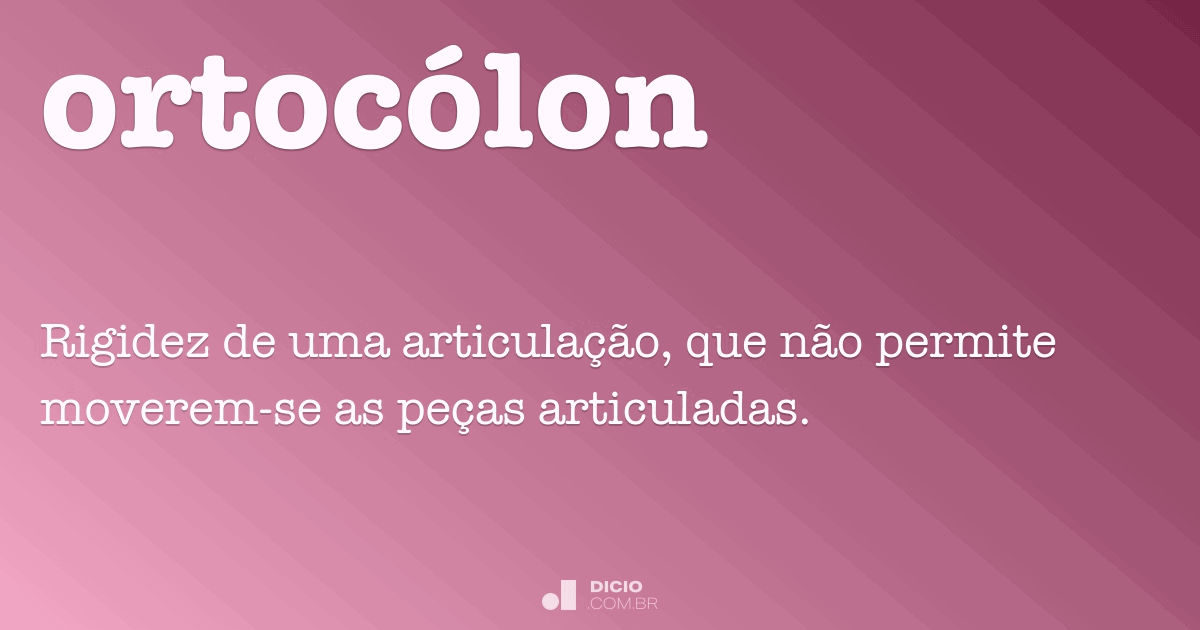 Ortocólon - Dicio, Dicionário Online de Português