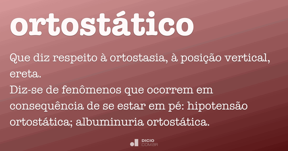 O Que é Ortostatismo - LIBRAIN
