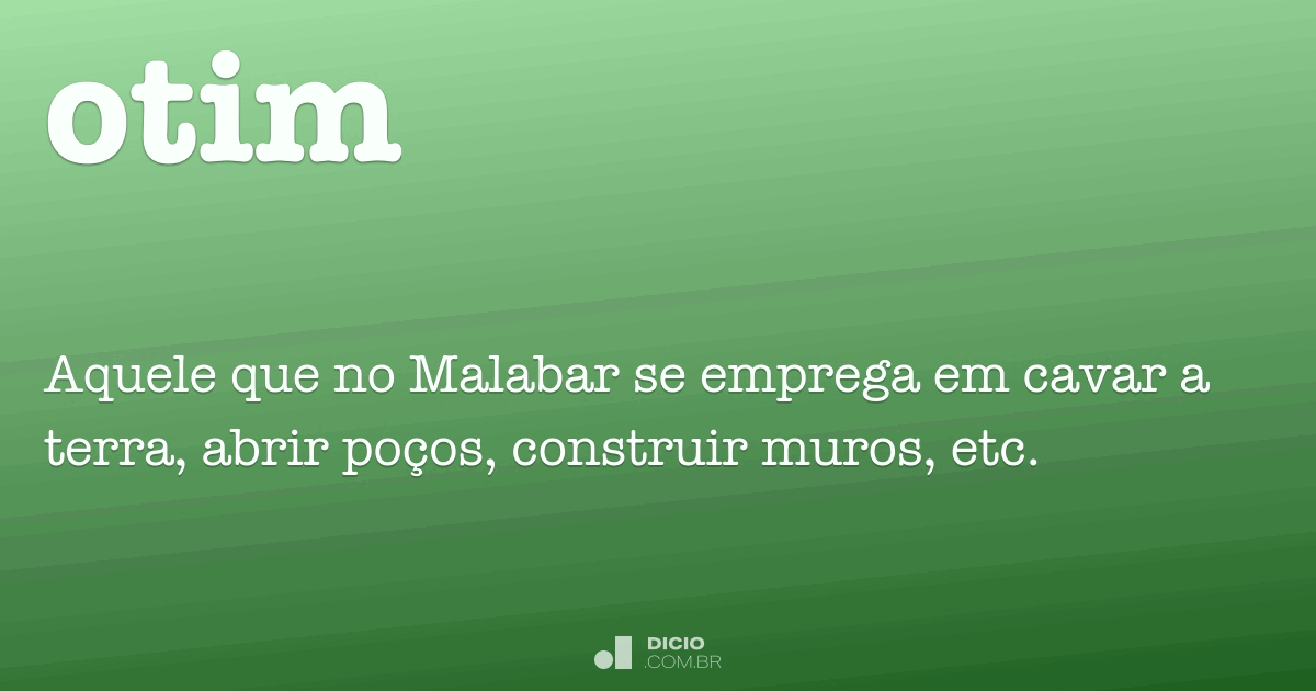Otim - Dicio, Dicionário Online de Português