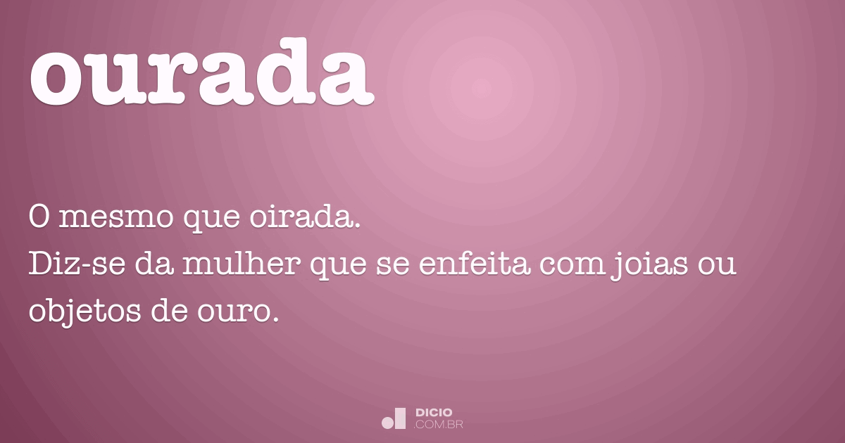 Ourada - Dicio, Dicionário Online de Português