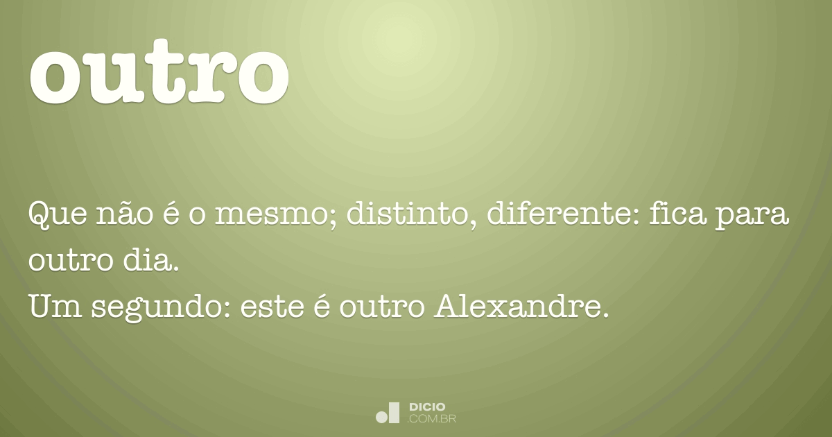 Outro - Dicio, Dicionário Online de Português