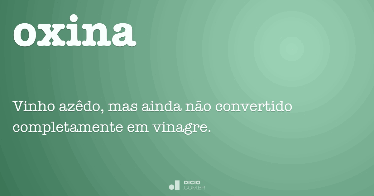 Oxina - Dicio, Dicionário Online de Português