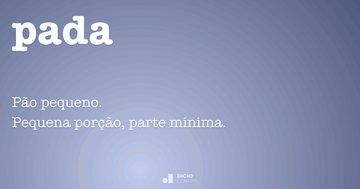 Pada - Dicio, Dicionário Online de Português