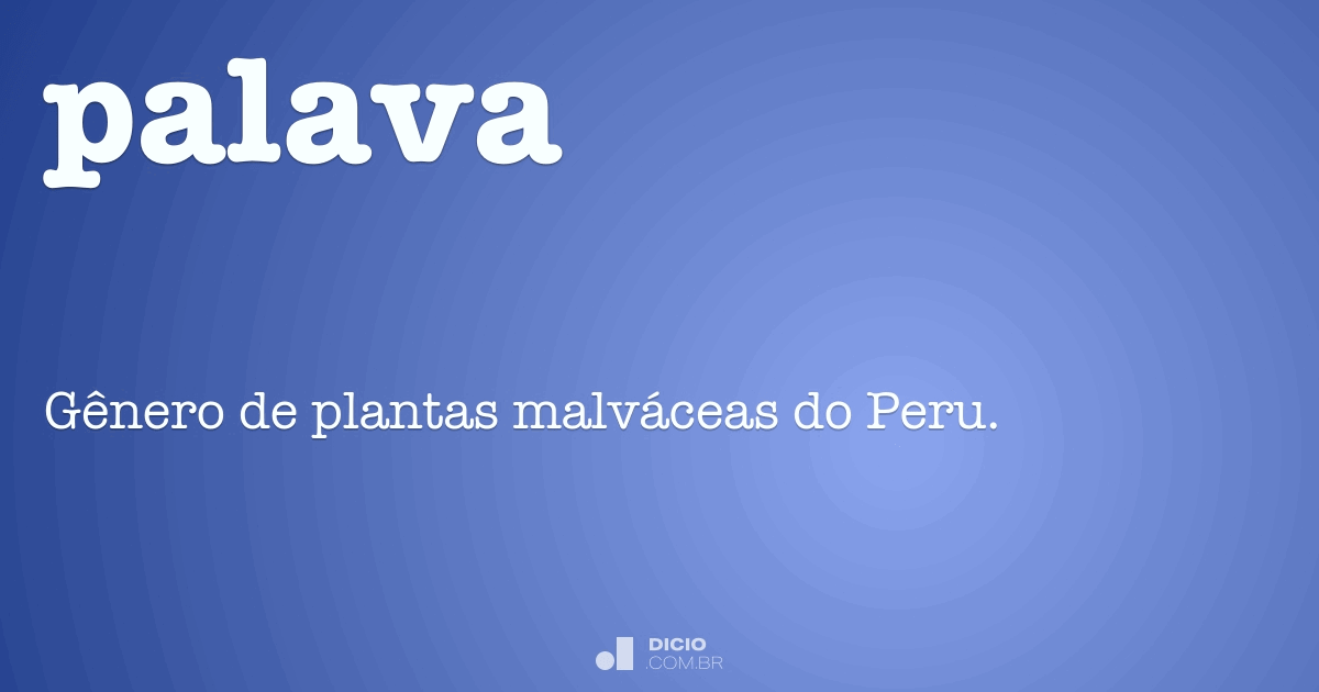 Palava - Dicio, Dicionário Online de Português