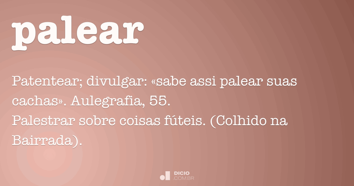 Palear - Dicio, Dicionário Online de Português
