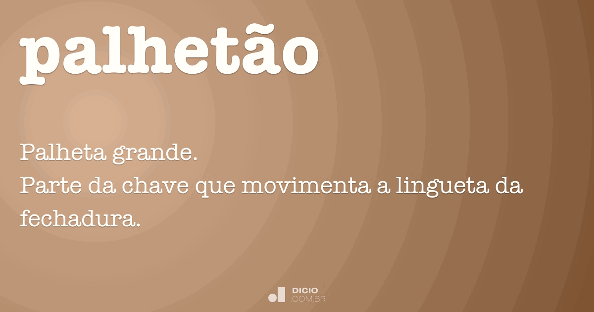 Palhetão - Dicio, Dicionário Online de Português