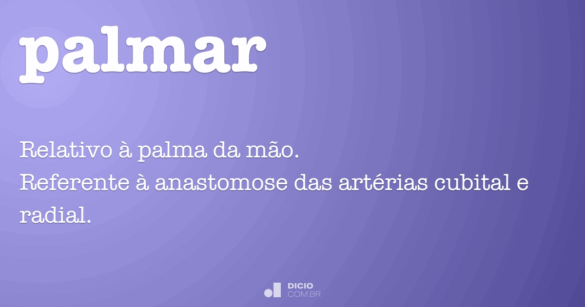 Palmar - Dicio, Dicionário Online de Português