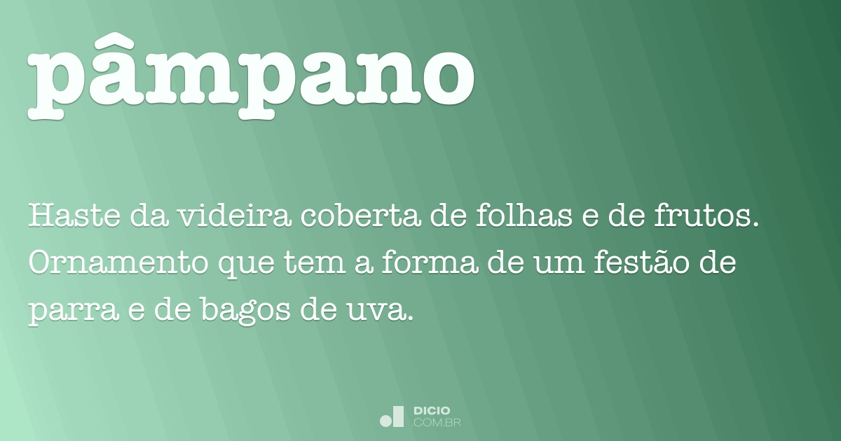 Pâmpano - Dicio, Dicionário Online de Português