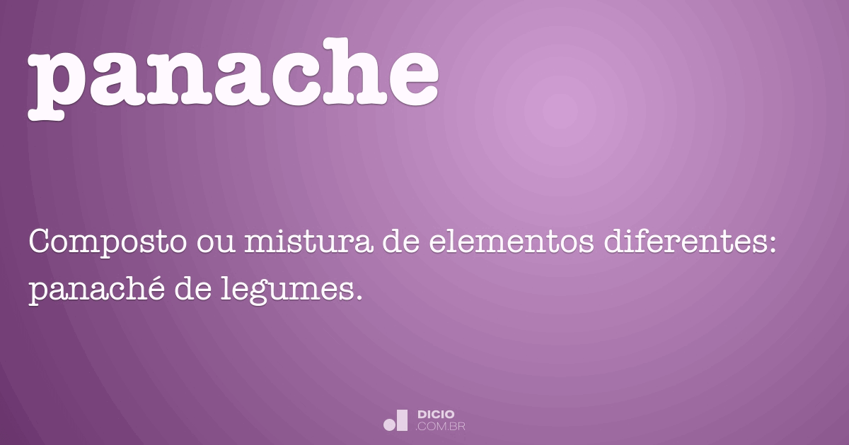 Panache - Dicio, Dicionário Online de Português