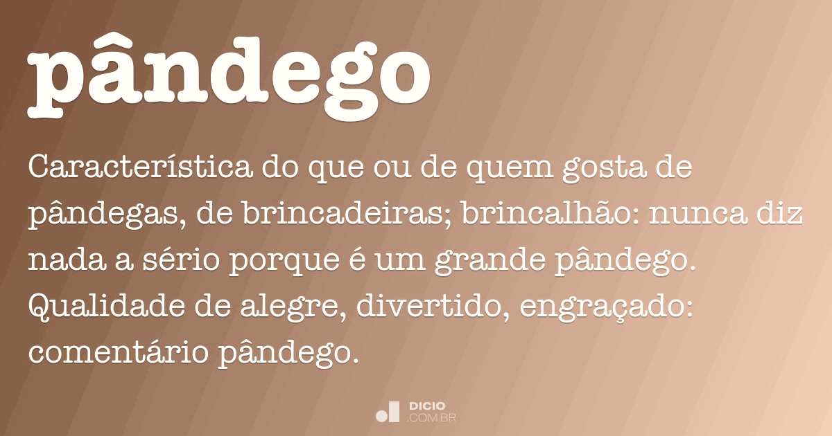 Pândego - Dicio, Dicionário Online de Português