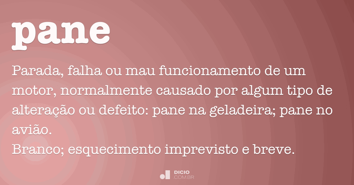 Pane - Dicio, Dicionário Online de Português