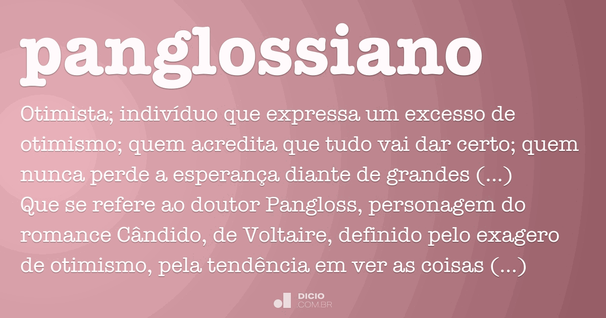 Panglossiano - Dicio, Dicionário Online de Português