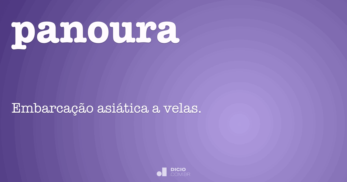 Panoura - Dicio, Dicionário Online de Português