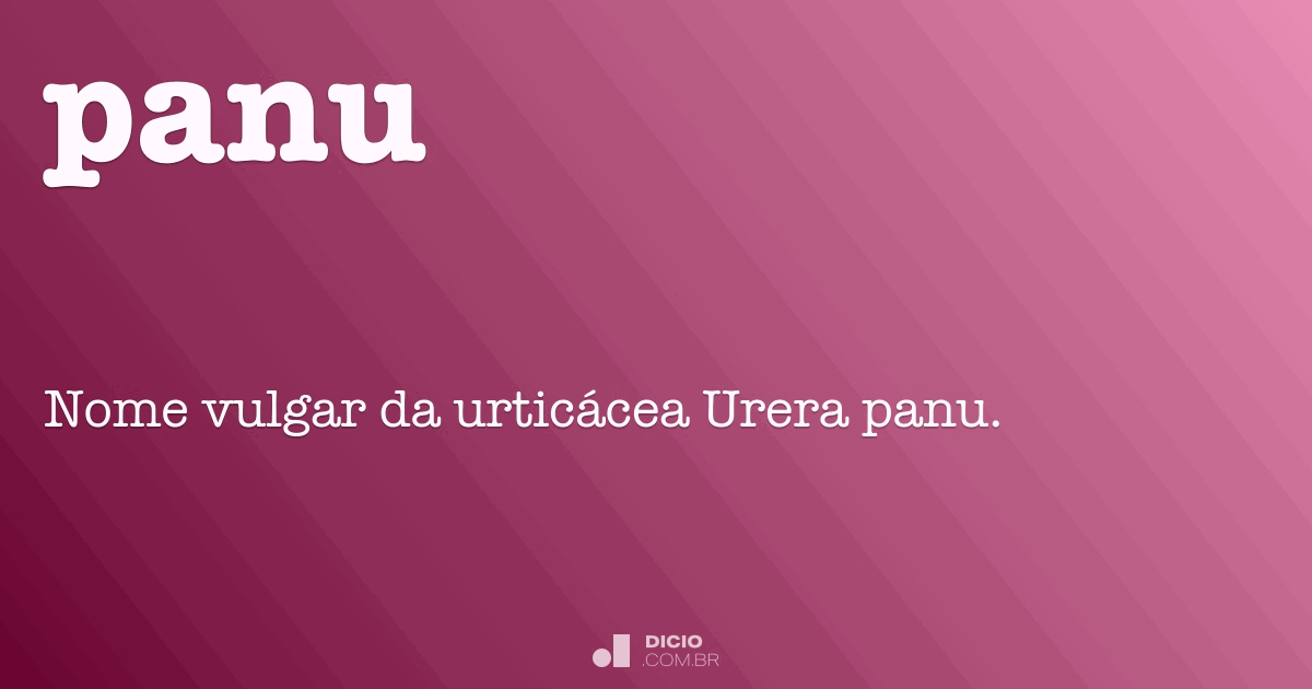 Panu - Dicio, Dicionário Online de Português