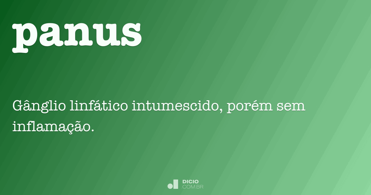 Panus - Dicio, Dicionário Online de Português