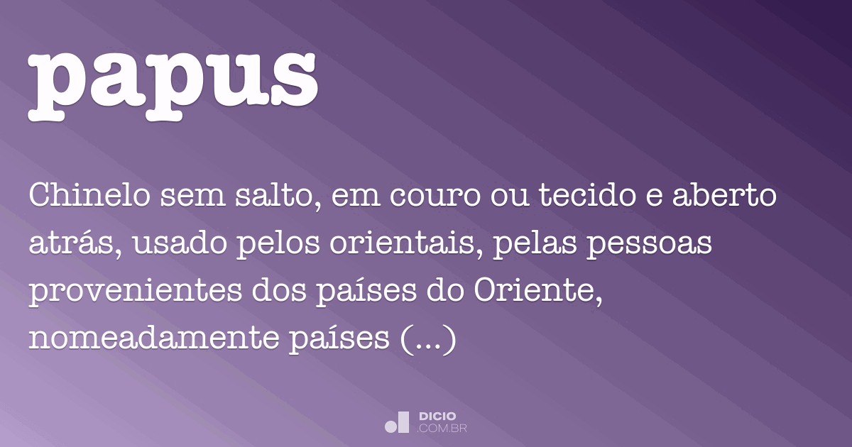 Papus - Dicio, Dicionário Online de Português