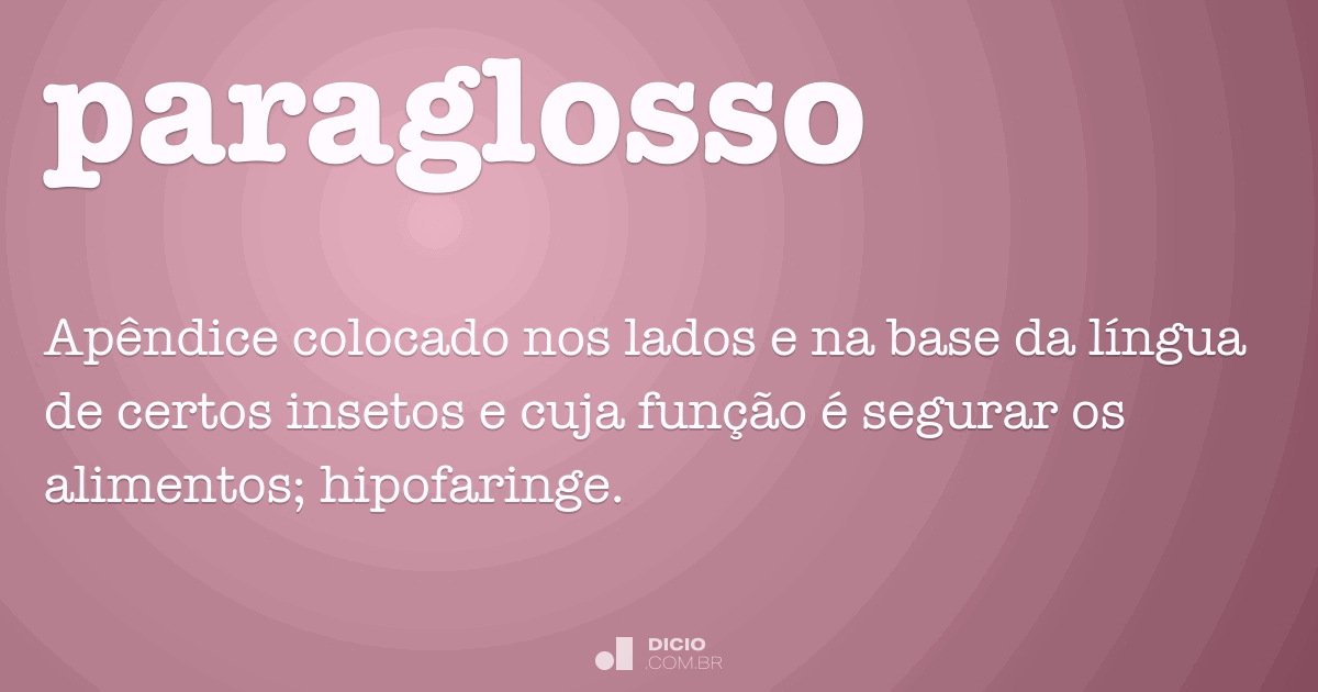 Paraglosso - Dicio, Dicionário Online de Português