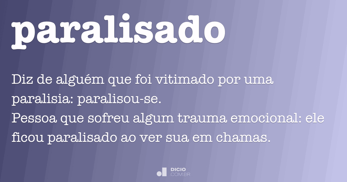 Paralisado - Dicio, Dicionário Online de Português