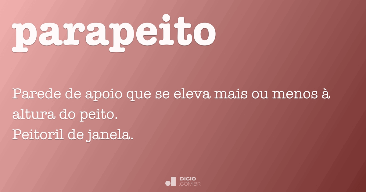 Parapeito - Dicio, Dicionário Online de Português