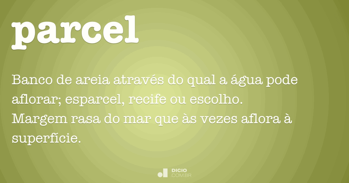 Parcel - Dicio, Dicionário Online de Português