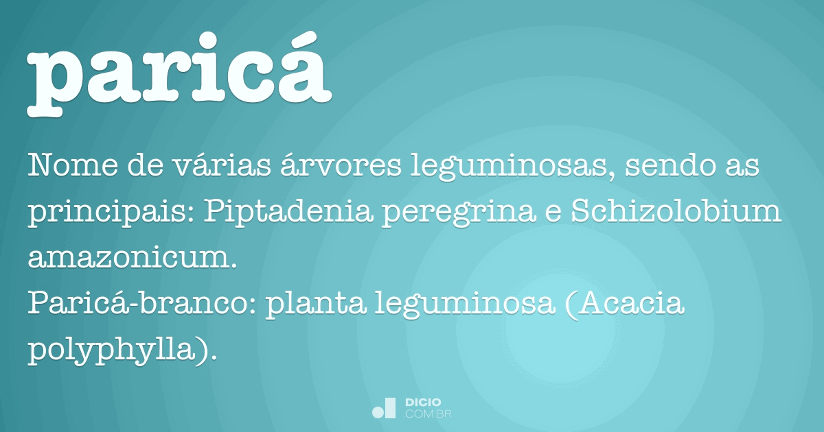 Paricá - Dicio, Dicionário Online de Português