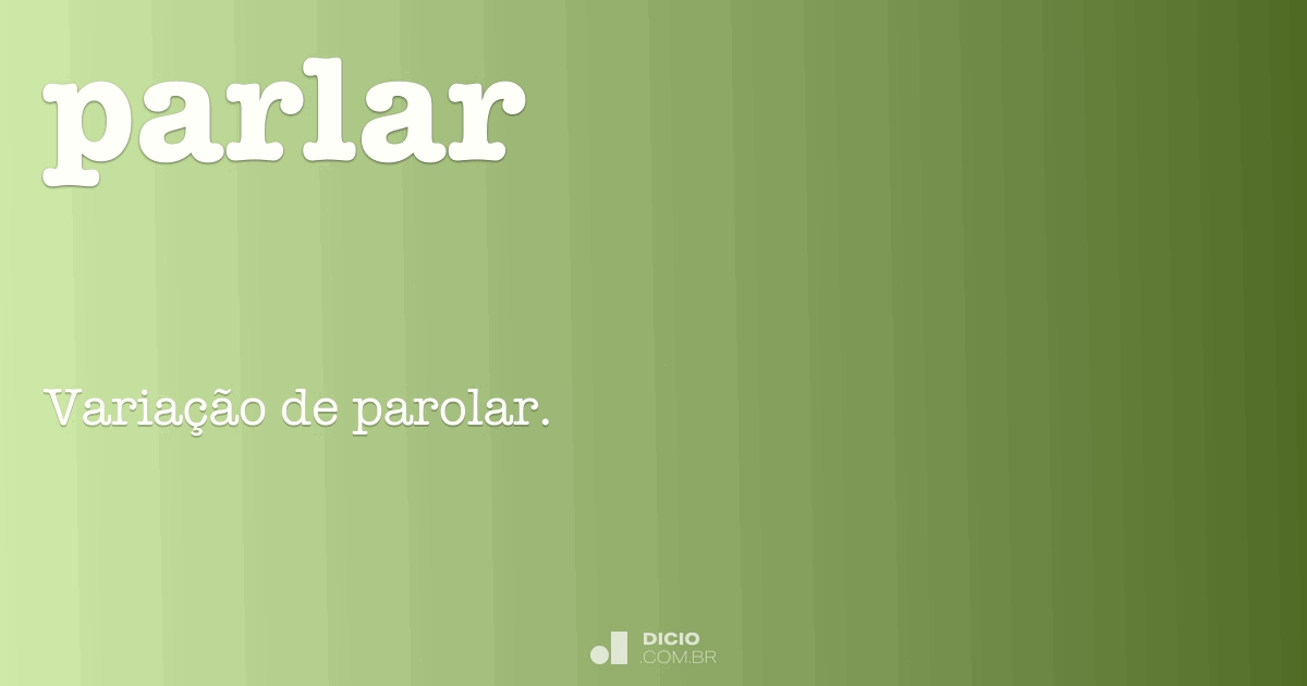 Parlar - Dicio, Dicionário Online de Português