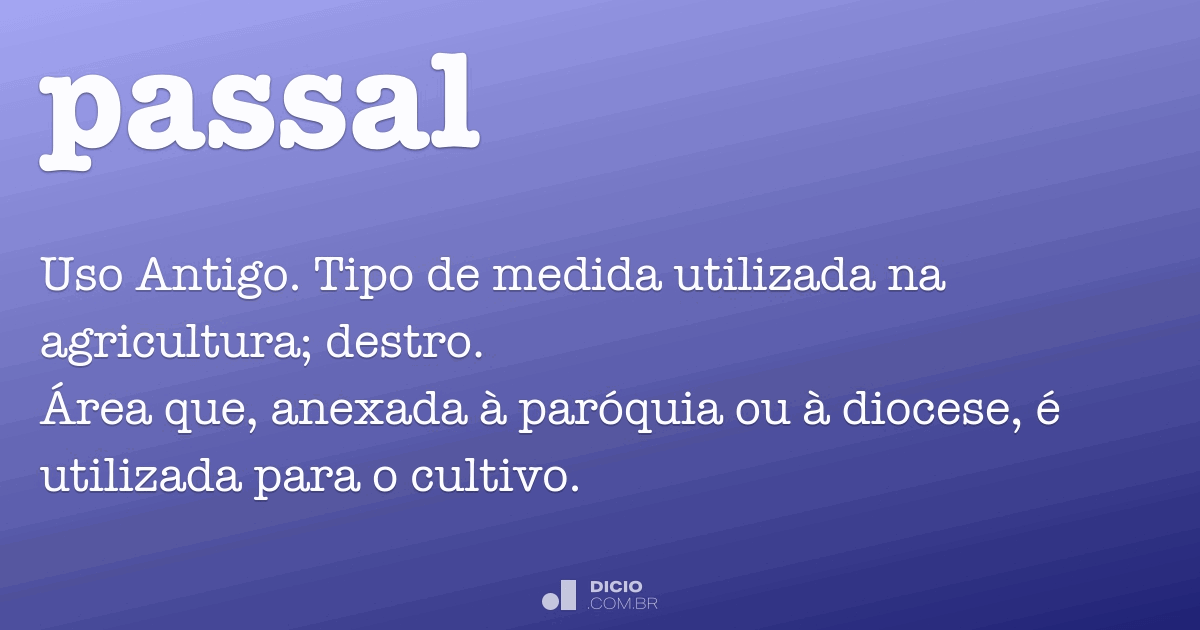 Passal - Dicio, Dicionário Online de Português