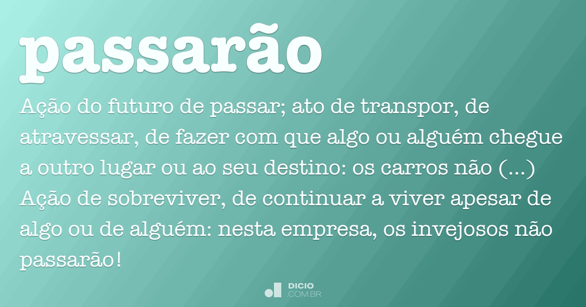 Passarão - Dicio, Dicionário Online de Português