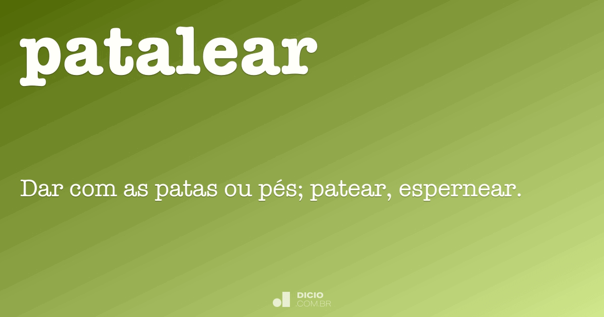 Patalear - Dicio, Dicionário Online de Português