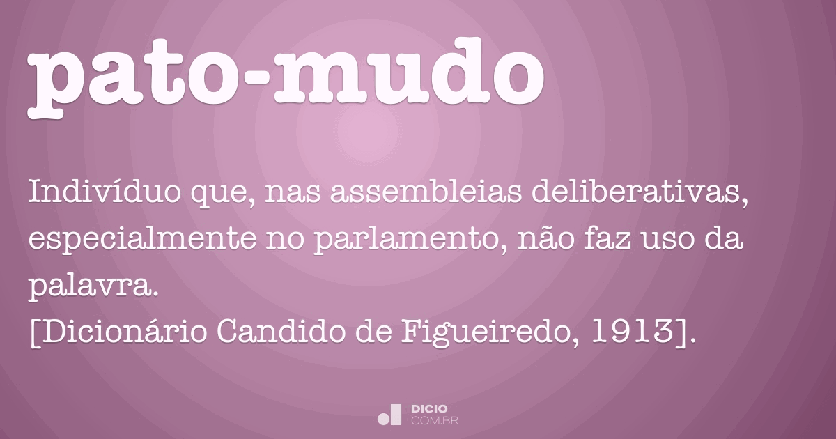 Pato-mudo - Dicio, Dicionário Online de Português